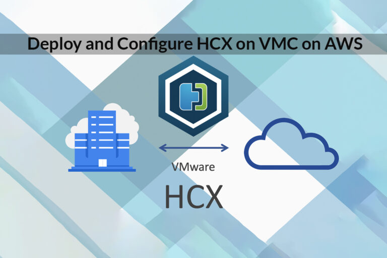 Deploying HCX on VMware Cloud on AWS - Mohamed Imthiyaz