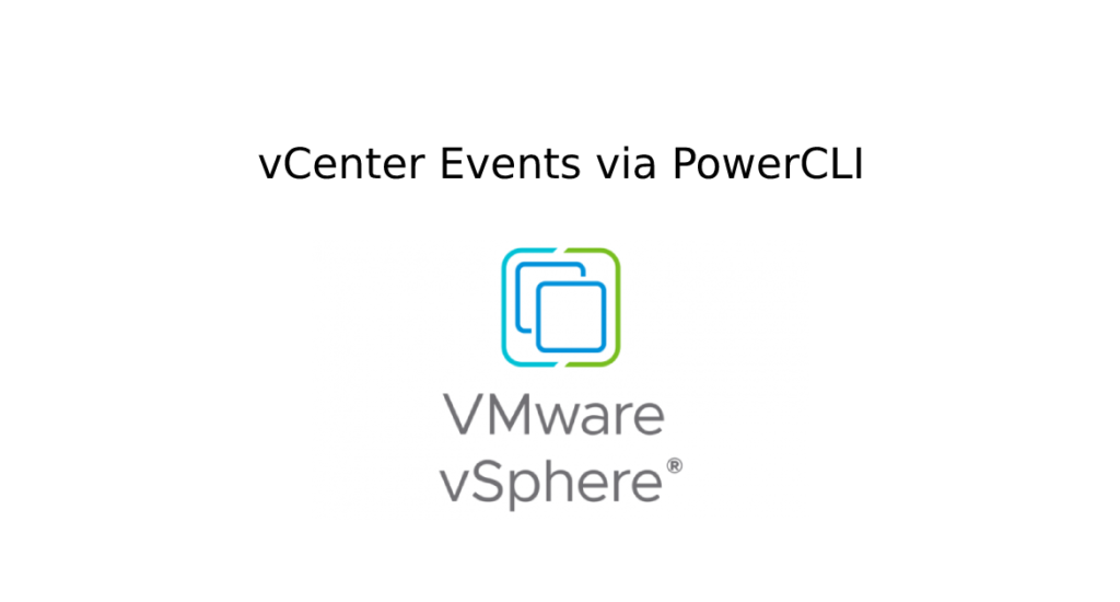 Get Custom Fields from vCenter Events via PowerCLI - Mohamed Imthiyaz